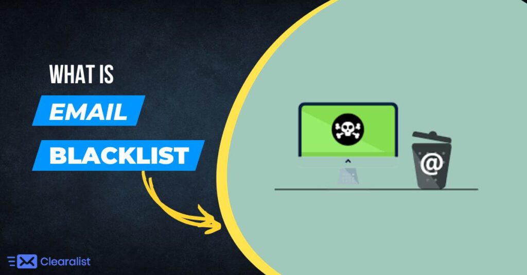 What is Email Blacklist and how to avoid it?